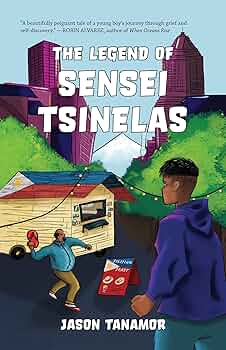 Summer Reading List: The Legend of Sensei Tsinelas by Jason Tanamor ...